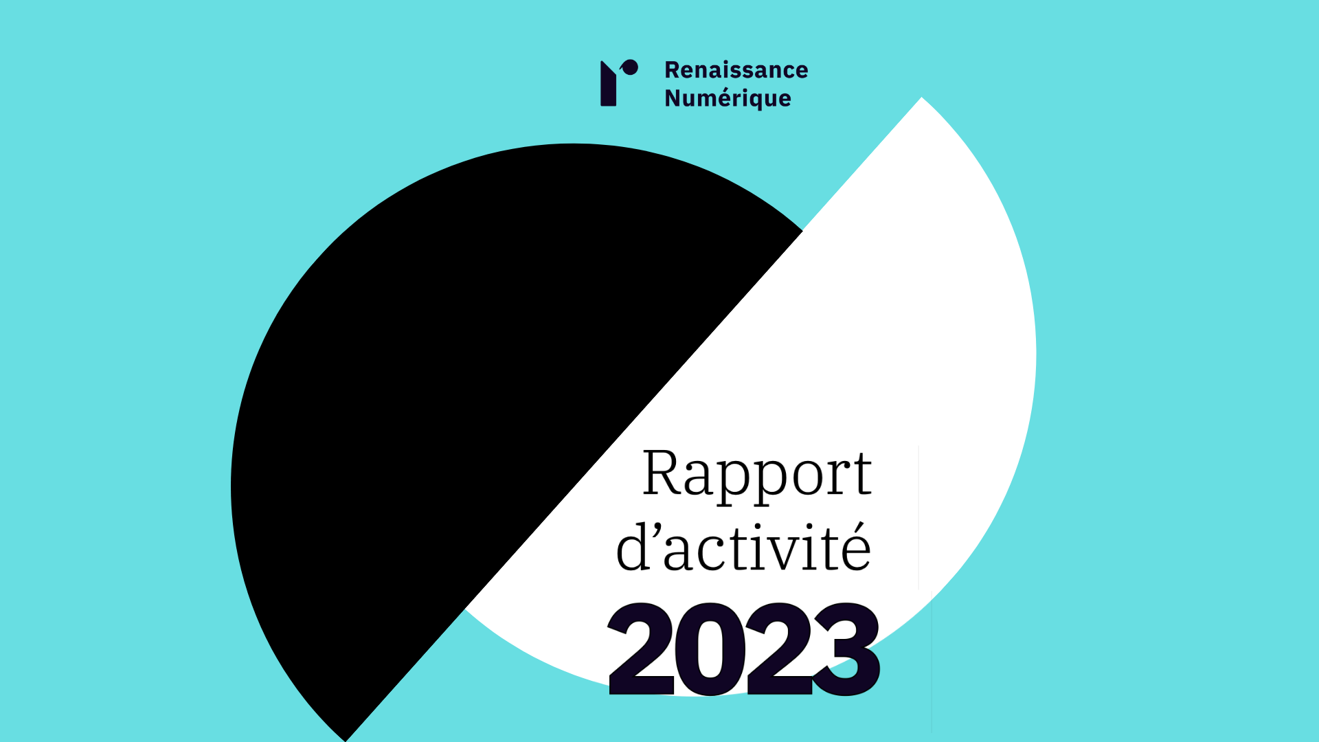 2023 Activity Report - Renaissance numérique